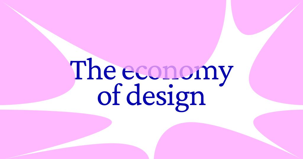 Economy of Design